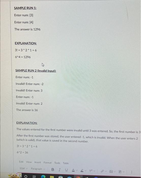 Solved 3!=3⋅2⋅1=66∧4=1296 SAMPLE RUN 2 (Invalid Input): | Chegg.com