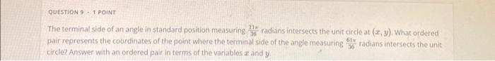 Solved QUESTION 9 - 1 POINT The terminal side of an angle in | Chegg.com