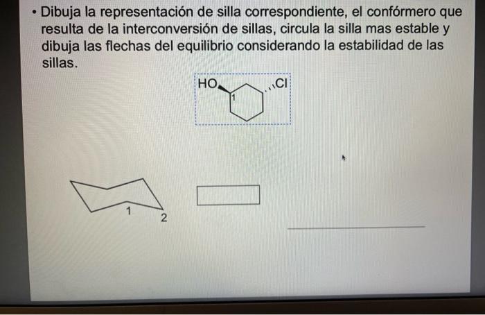 Solved . Dibuja la representación de silla correspondiente, | Chegg.com