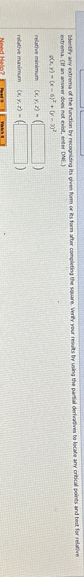 Solved Identify any extrema of the function by recognizing | Chegg.com