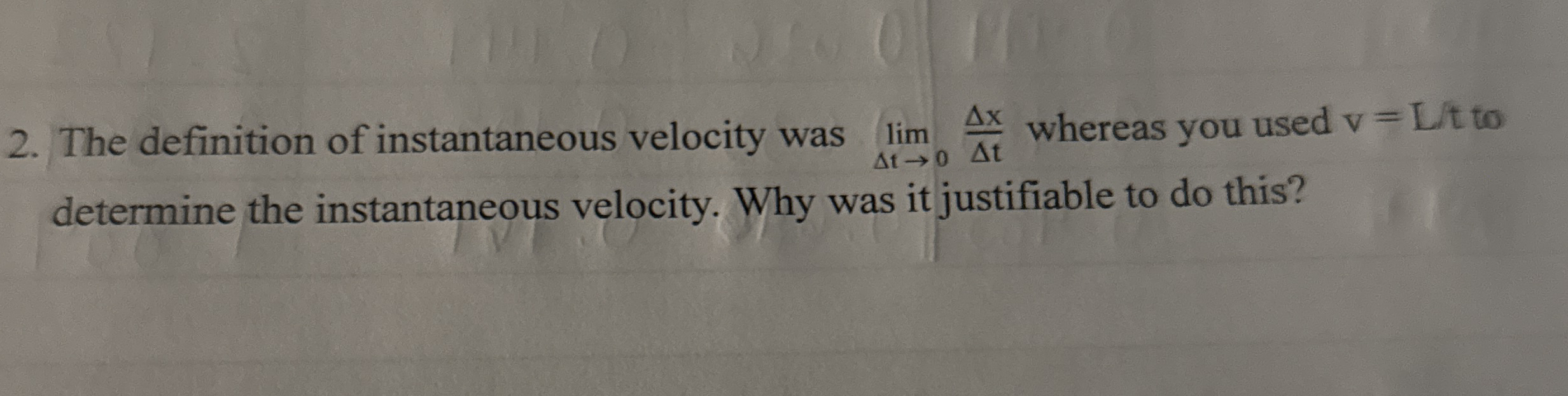 Solved The definition of instantaneous velocity was | Chegg.com