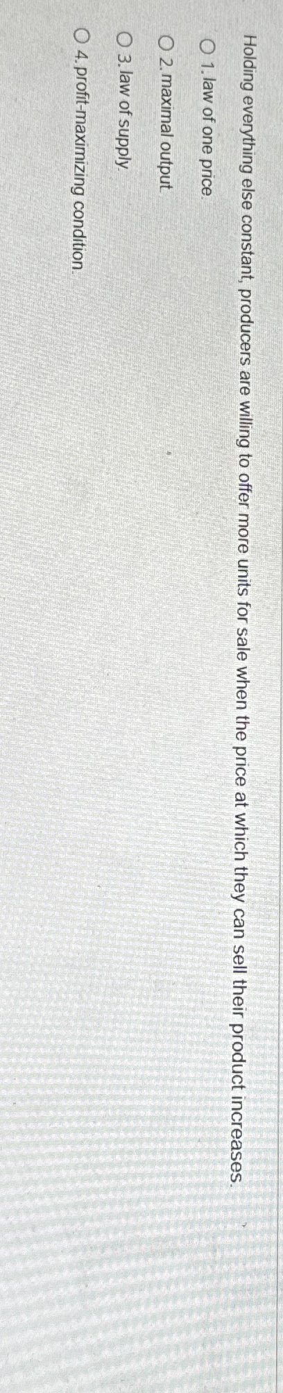 Solved Holding everything else constant, producers are | Chegg.com