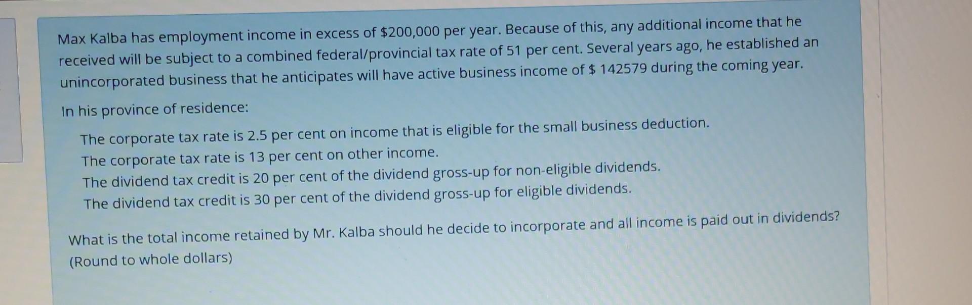 Max Kalba has employment income in excess of $200,000 | Chegg.com