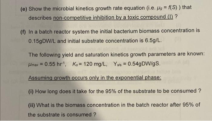 Solved (e) Show the microbial kinetics growth rate equation | Chegg.com