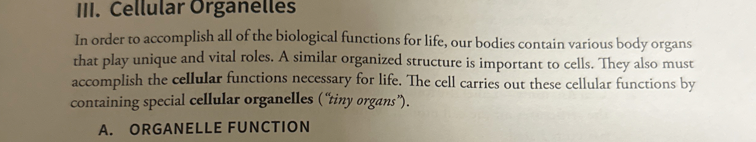 Solved III. Cellular OrganellesIn order to accomplish all of | Chegg.com
