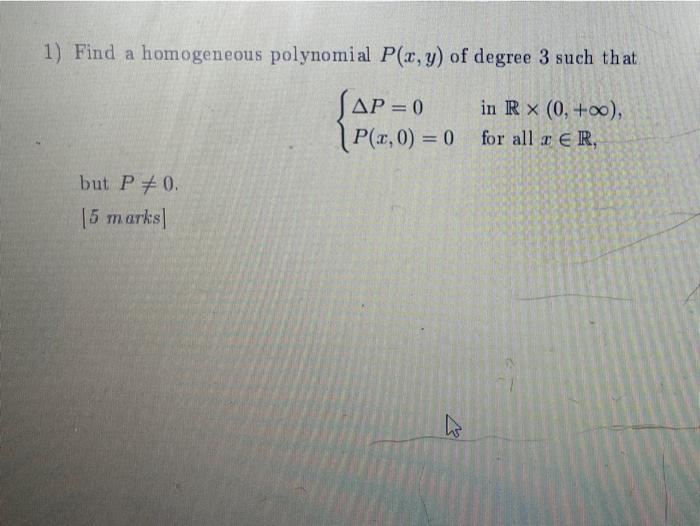 Solved 1) Find a homogeneous polynomial P(x,y) of degree 3 | Chegg.com