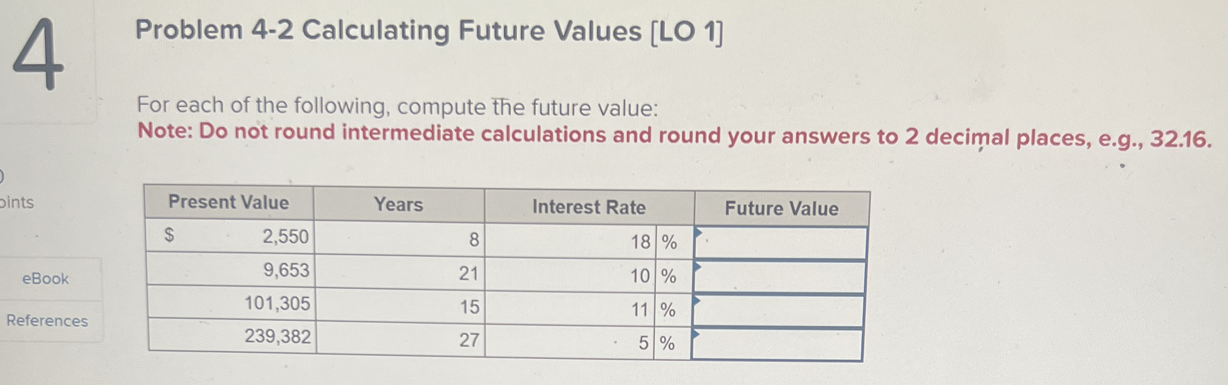 Solved 4Problem 4-2 ﻿Calculating Future Values [lll 1 1]For | Chegg.com