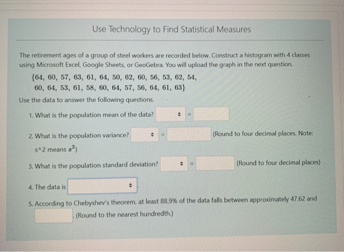 Solved Use Technology to Find Statistical Measures The | Chegg.com