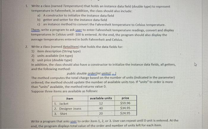 Solved 1. Write a class (named Temperature) that holds an | Chegg.com