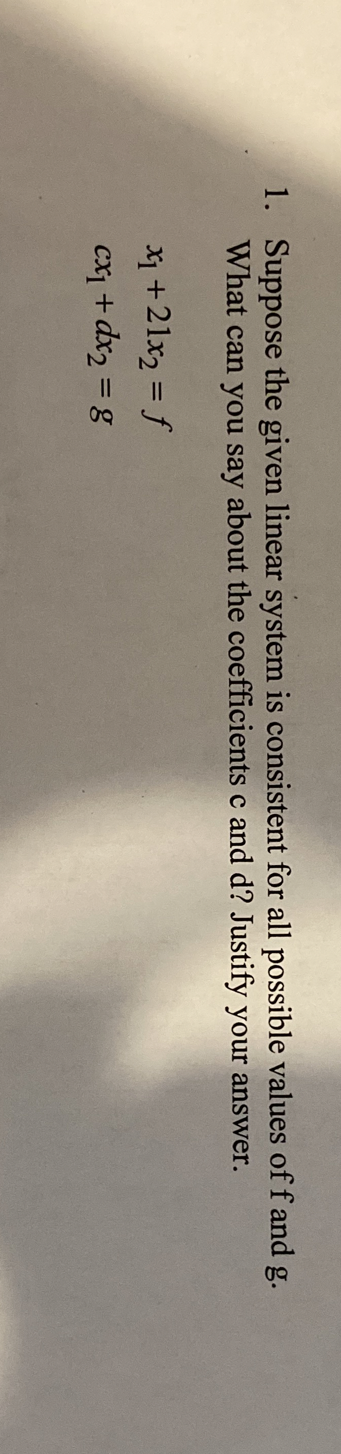 Solved Suppose the given linear system is consistent for all | Chegg.com