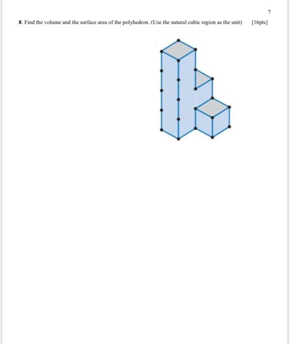 Solved 8. Find the volume and the surface area of the | Chegg.com