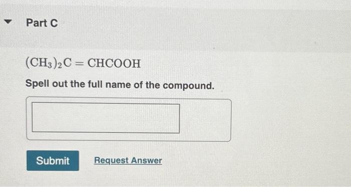 Solved CH≡CCOOH Spell out the full name of the | Chegg.com