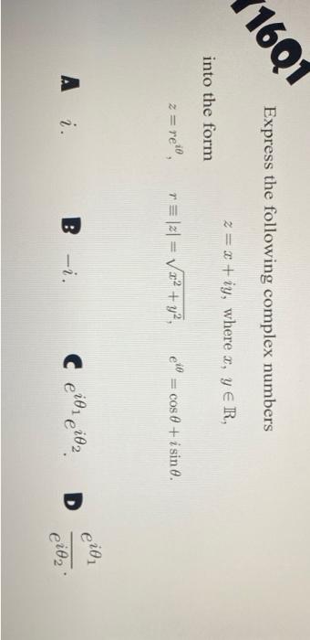 Solved Express the following complex numbers 1601 2 = x+iy, | Chegg.com