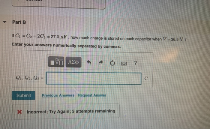 Solved Part B If C1 = C2 = 2C3 = 27.0 uF , how much charge | Chegg.com