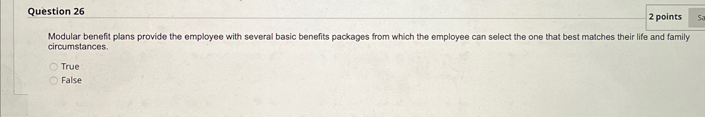 Solved Question 262 ﻿pointsModular benefit plans provide the | Chegg.com