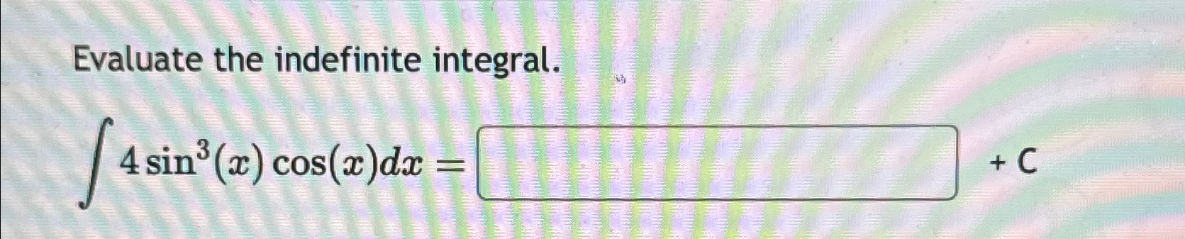Solved Evaluate the indefinite | Chegg.com