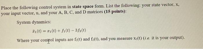 Solved Place the following control system in state space | Chegg.com