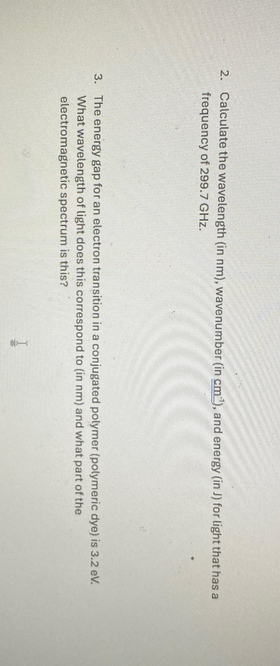 Solved Calculate the wavelength (in nm ), ﻿wavenumber (in | Chegg.com