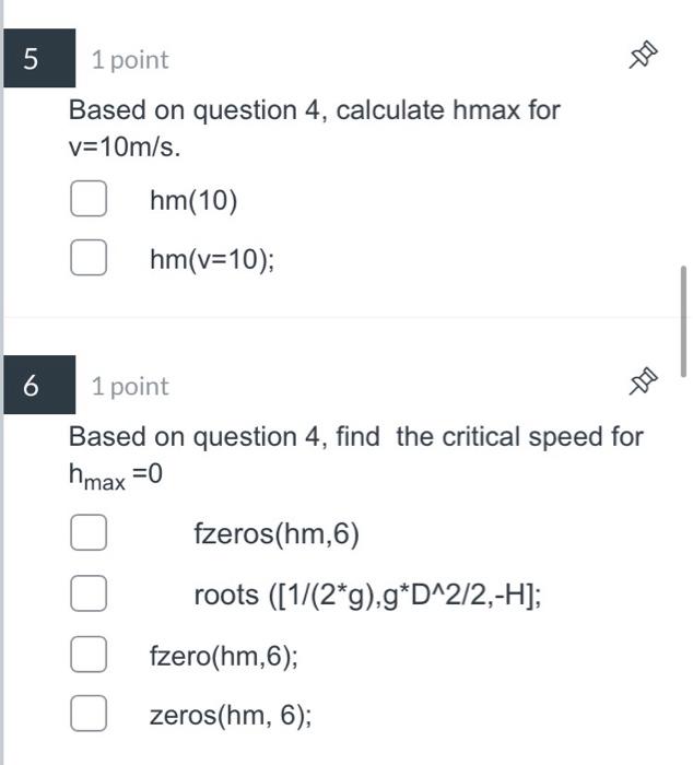 Solved 5 1 point Based on question 4, calculate hmax for | Chegg.com
