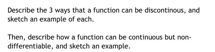 Solved Describe the 3 ways that a function can be | Chegg.com