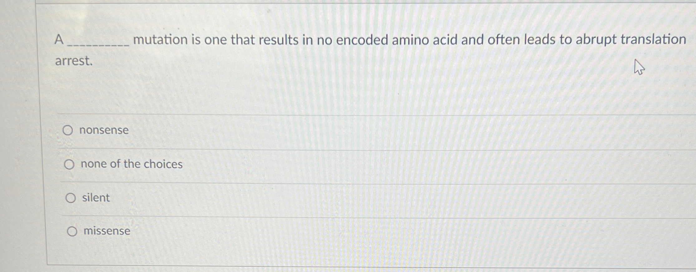 Solved A mutation is one that results in no encoded amino | Chegg.com