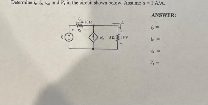 Solved Determine iy, ix, Vx, and V, in the circuit shown | Chegg.com