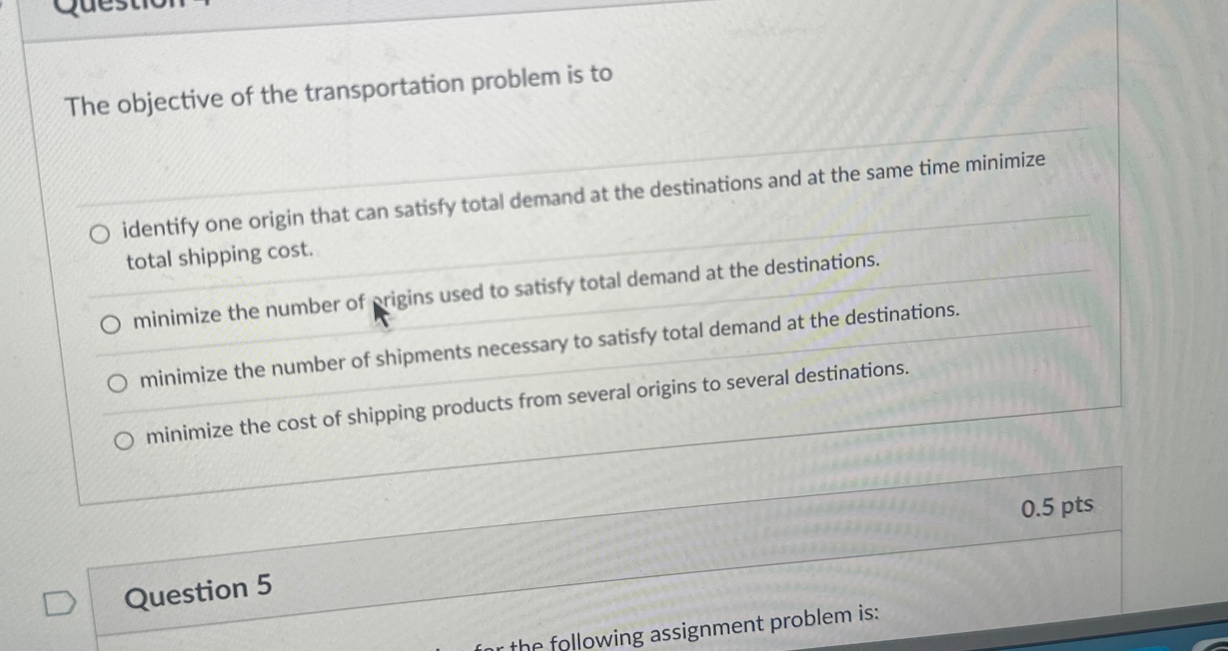 Solved The objective of the transportation problem is | Chegg.com