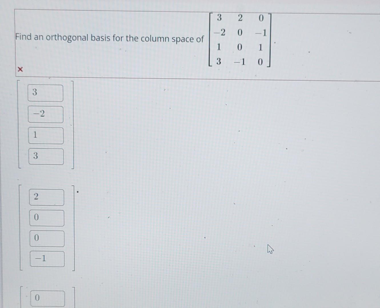 Solved Find an orthogonal basis for the column space of | Chegg.com