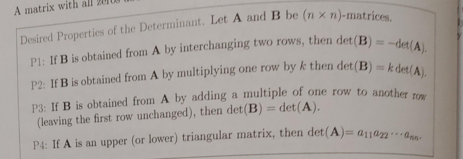 Solved Use properties P1-P4 to find the determinants of the | Chegg.com