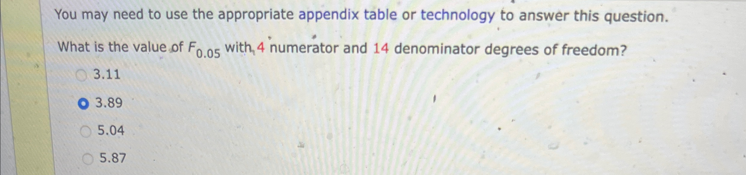 Solved You may need to use the appropriate appendix table or | Chegg.com