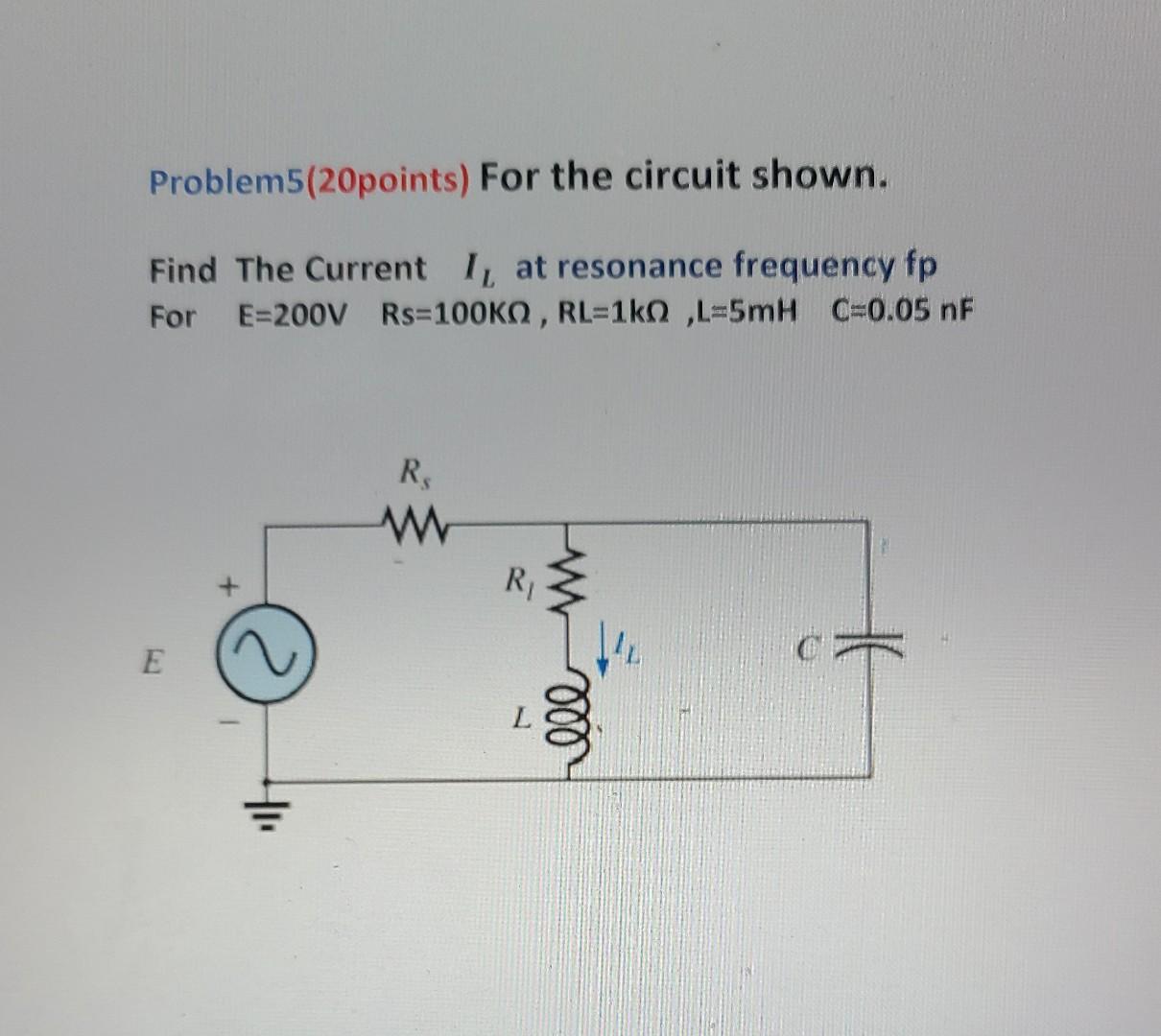 Solved Problem5(20points) For the circuit shown. Find The | Chegg.com