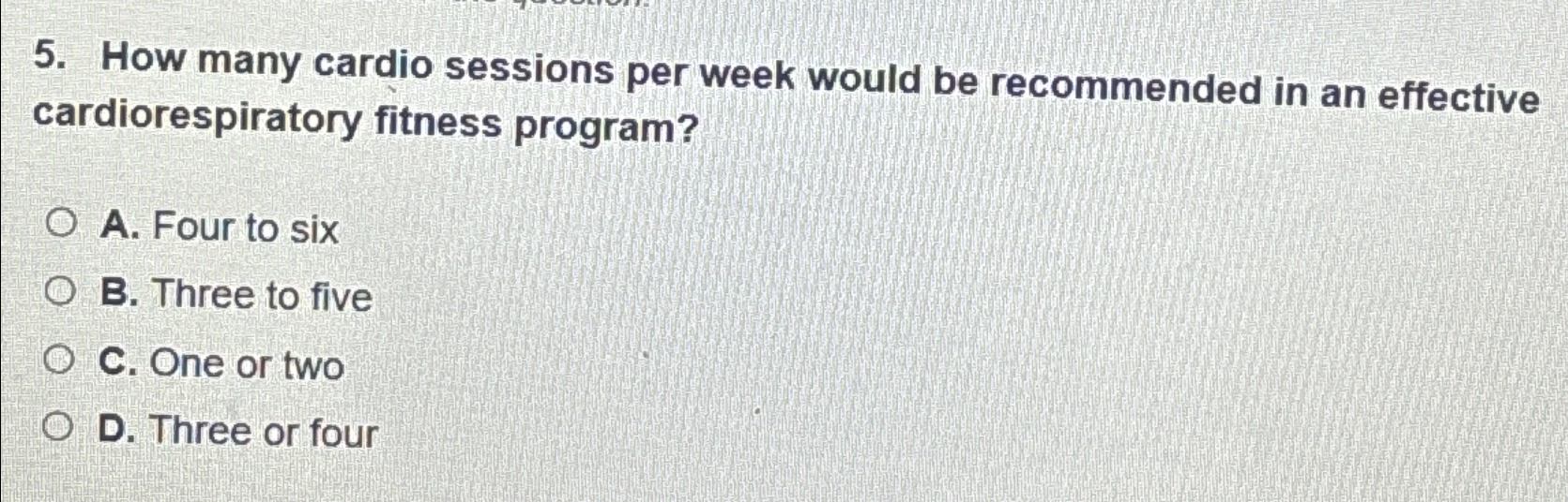 Solved How many cardio sessions per week would be | Chegg.com