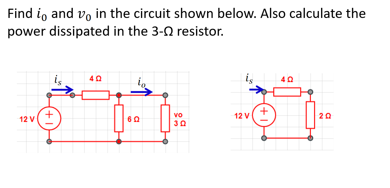 Solved Find i0 ﻿and v0 ﻿in the circuit shown below. Also | Chegg.com