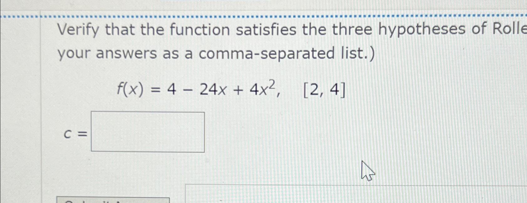 Solved Verify that the function satisfies the three | Chegg.com
