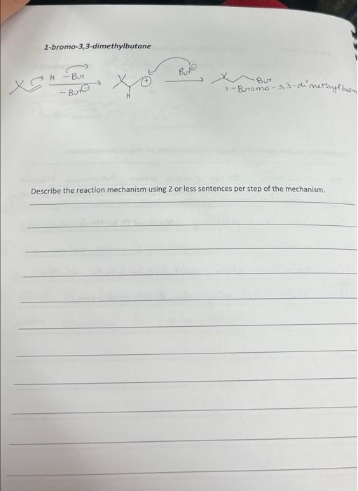 Solved 1-bromo-3,3-dimethylbutane Describe the reaction | Chegg.com
