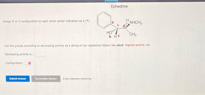 Solved Ephedrine Assign R or 5 configuration to each chiral | Chegg.com