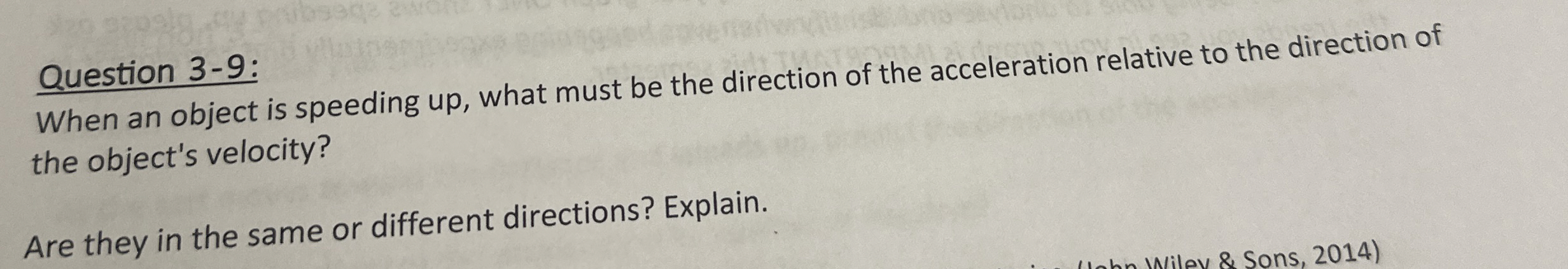 Solved Question 3-9:When an object is speeding up, ﻿what | Chegg.com