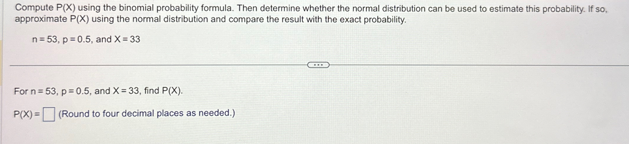 Solved Compute P(x) ﻿using the binomial probability formula. | Chegg.com