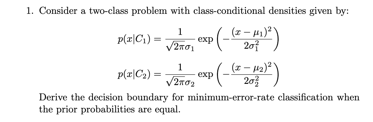 Solved Consider A Two Class Problem With Class Conditional 0915