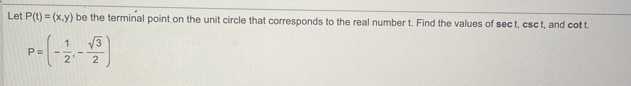 Solved Let P(t)=(x,y) ﻿be the terminal point on the unit | Chegg.com