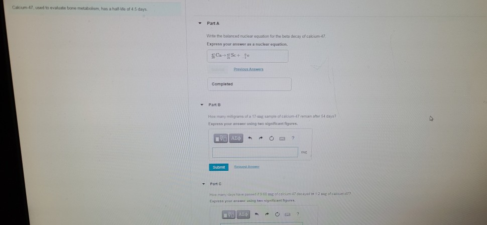 Solved Calcium 47 used to evaluate bone metabolism has a | Chegg.com