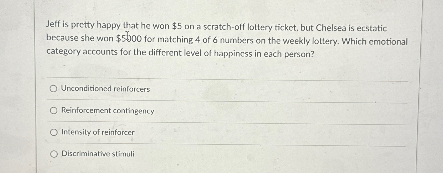 Solved Jeff is pretty happy that he won $5 ﻿on a scratch-off | Chegg.com