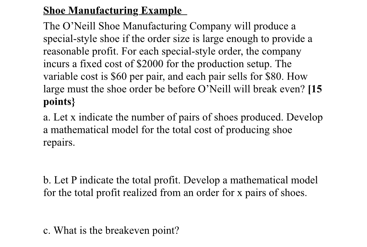 Solved Shoe Manufacturing ExampleThe O'Neill Shoe | Chegg.com
