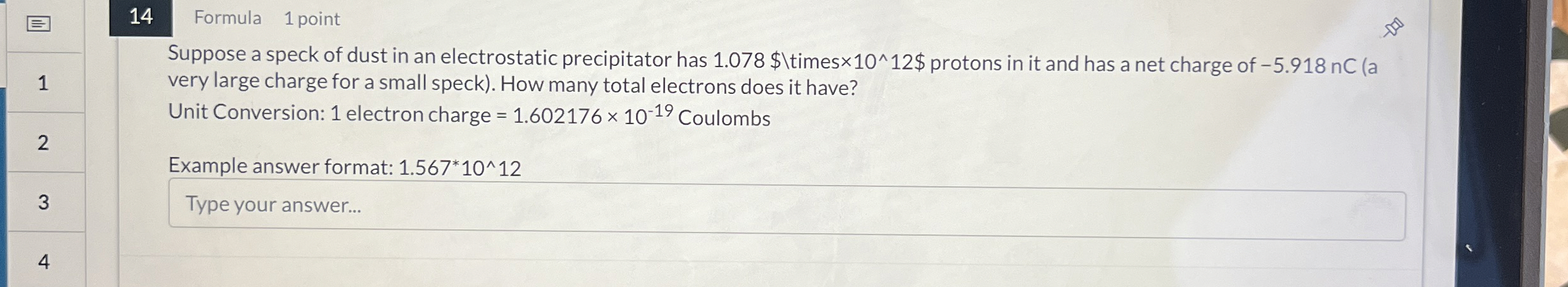 Solved 14Formula1 ﻿pointSuppose a speck of dust in an | Chegg.com
