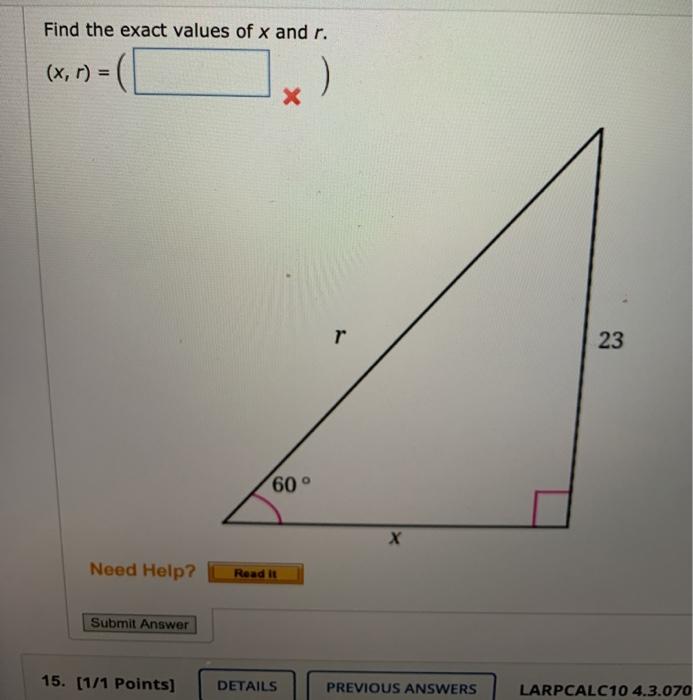 Solved Find the exact values of x and r. (x, 1) = r 23 60 ° | Chegg.com