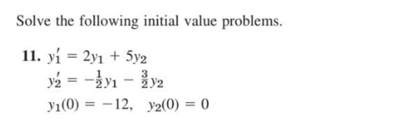 Solved Solve the following initial value problems. please | Chegg.com