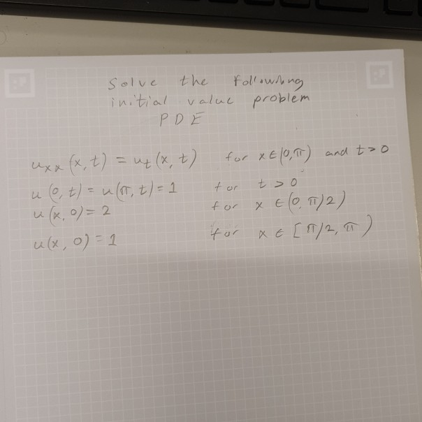 Solved following Solve the initial value problem PDE for x | Chegg.com