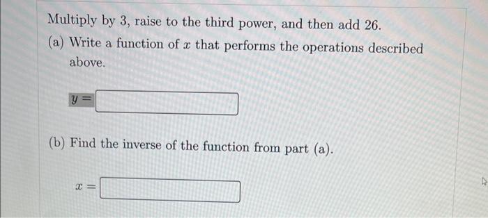 Solved Multiply by 3 , raise to the third power, and then | Chegg.com