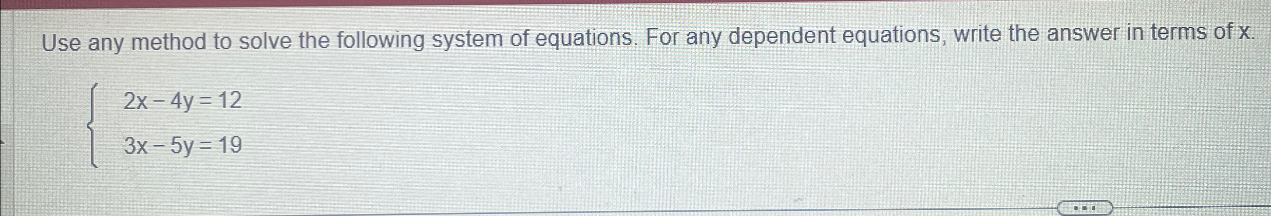 Solved Use any method to solve the following system of | Chegg.com