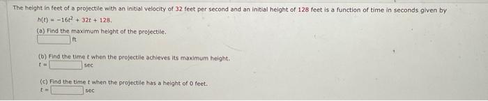 Solved The height in feet of a projectile with an initial | Chegg.com